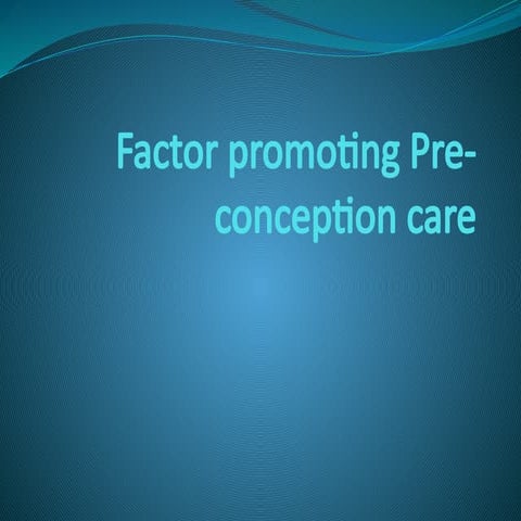 Factor promoting Pre-conception care.pptx
