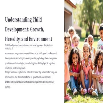 Understanding Child Development: The Role of Growth, Heredity, and ...