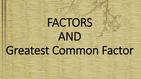 Greatest Common Factor | PPTX