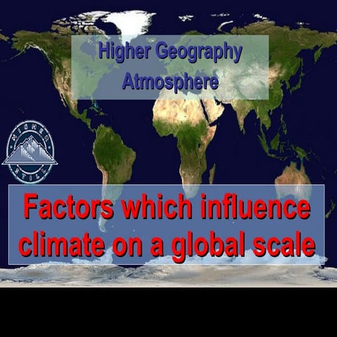 Factors That Influence Climate On A Global Scale Slideshare | PPT ...