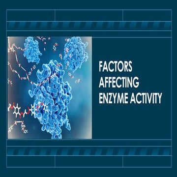 FACTORS AFFECTING ENZYMES (TEMPERATURE,ph, and SUBTRATES | PPTX
