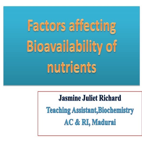 Factors affecting bioavailability of nutrients.pptx
