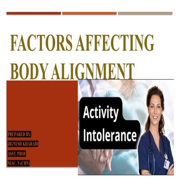 Factors affecting Body Alignment (Mobility & Immobility)pptx | PPTX