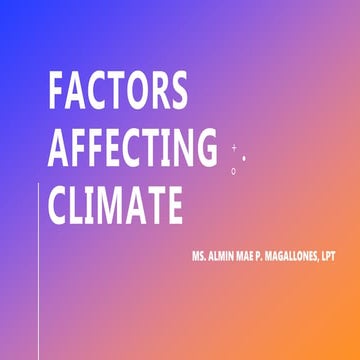 FACTORS AFFECTING CLIMATE.pptx | Weather | Science