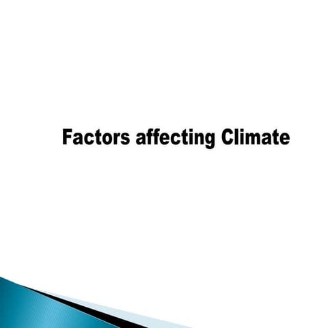 Grade 9 Different Factors Affecting Climate.pptx