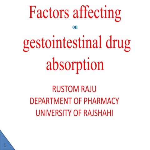 Factors affecting drug absorption | PPTX