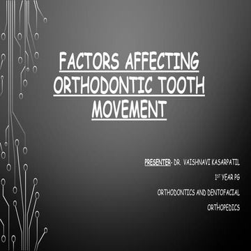 FACTORS AFFECTINg Orthodontic tooth movement | PPTX