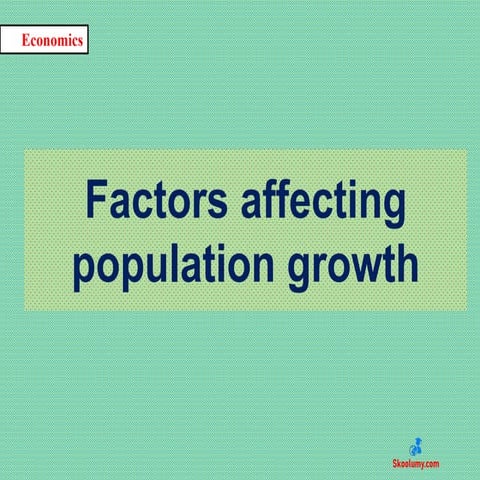 FACTORS AFFECTING POPULATION GROWTH.pptx