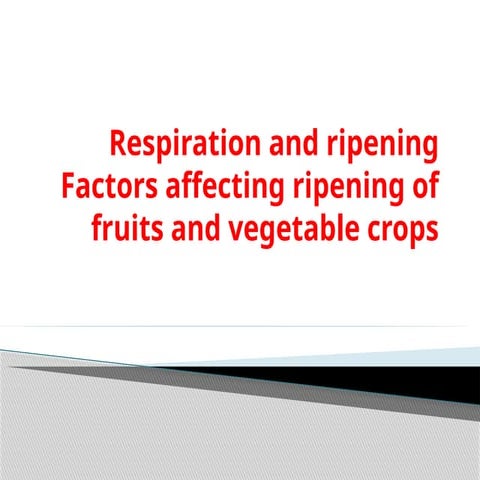 Climacteric and Non-Climacteric Fruits | PPTX