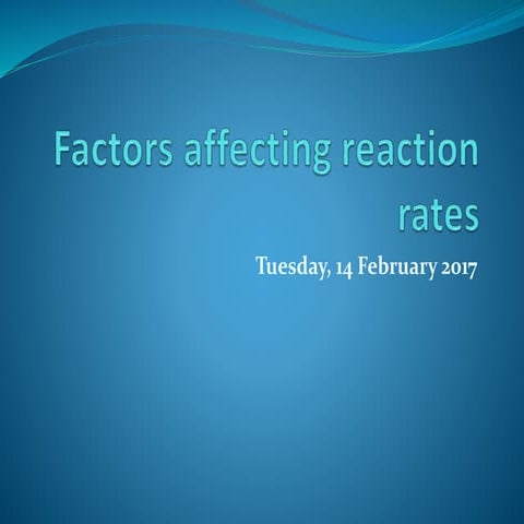 Factors affecting reaction rates | PPTX