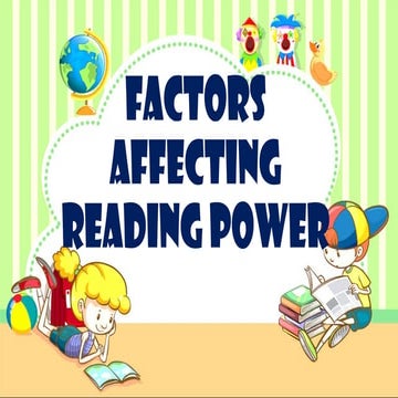 THE DIFFERENT FACTORS AFFECTING READING POWER.pptx