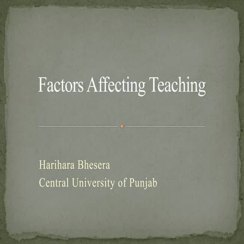 Factors Affecting Teaching_ Teaching Pedagogy.pptx