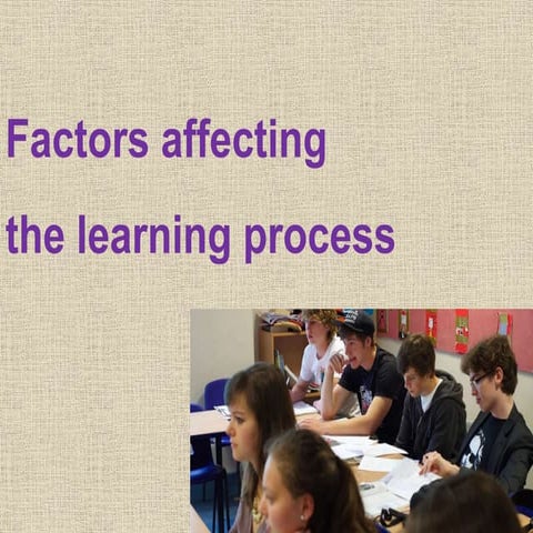Factors affecting the learning process.ppt