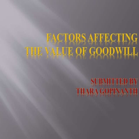 Factors affecting the value of goodwill | PPTX