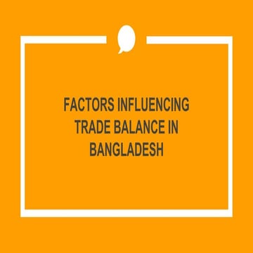 Factors influencing trade balance: case of Bangladesh | PPTX