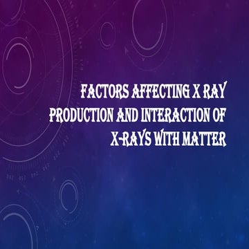 Factors controlling the beam of x-ray | PPTX