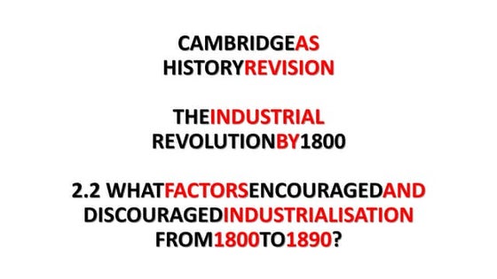 CAMBRIDGE AS HISTORY: THE INDUSTRIAL REVOLUTION BY 1800. CAUSES OF THE ...