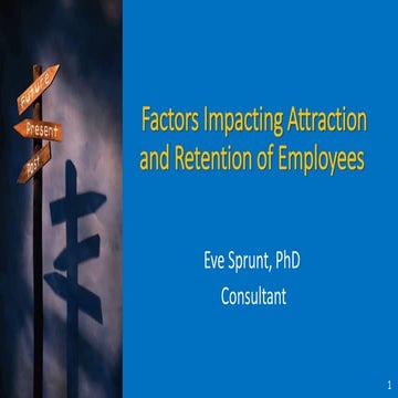 Factors impacting attraction and retention of employees | PPTX