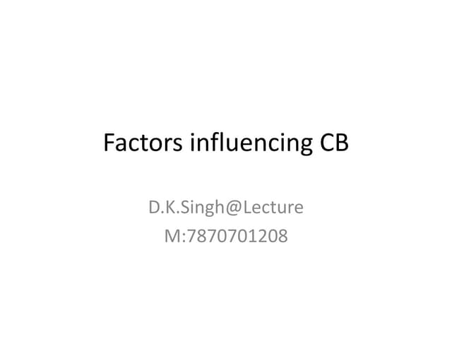Factors influencing Consumer Behaviour | PPT Factors influencing Consumer Behaviour | PPT