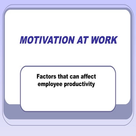 Motivation at work | PPT