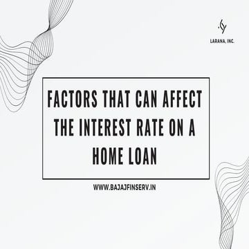 factors that can affect the interest rate on a homE Loan.pdf
