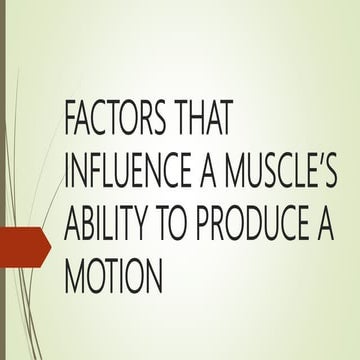 Factors that influence a muscle contraction | PPTX