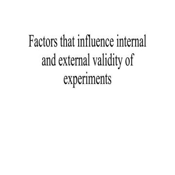 Factors that influence internal and external validity of.pptx