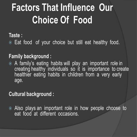 Factors that Influence our Choice of Food | PPTX