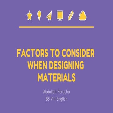 Factors to consider when designing materials slide share | PDF