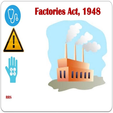Factories act 1948 health, safety and welfare of workers | PPTX