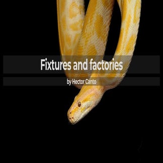 Fixtures and Factories with python-factoryboyfactoryboy_hectorcanto.pdf