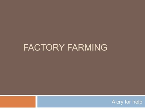 Factory Farming Humane Foundation Humane Foundation | PDF