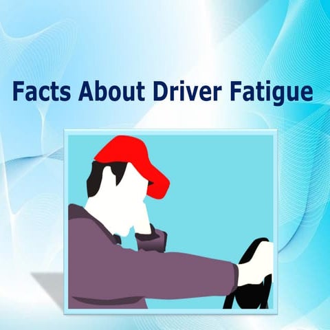 Facts About Driver Fatigue | PDF
