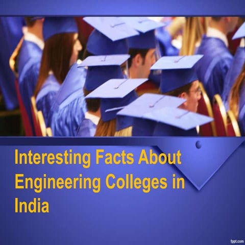 Facts About Engineering Colleges | PPT
