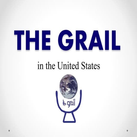 Overview of The Grail | PPTX
