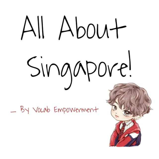 Facts About Singapore- 100% kids Stuff. | PDF