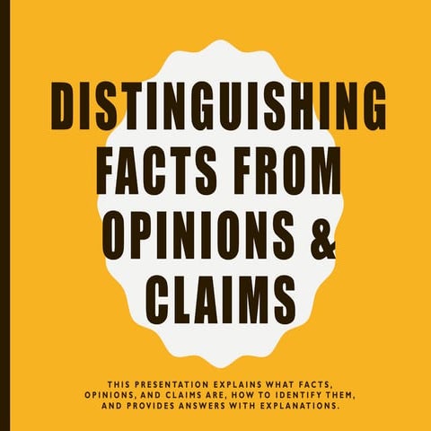 Facts_Opinions_Claims_With_Explanations_And_Answers.pptx