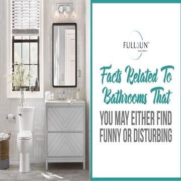 Facts Related To Bathrooms That You May Either Find Funny Or Disturbing ...