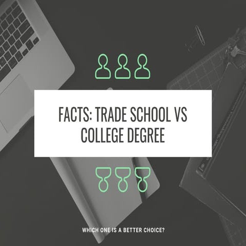 Facts: Trade school vs College Degree | PDF