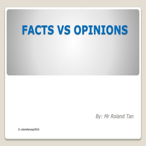 Facts vs opinions introduction | PPTX