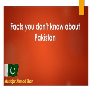Facts you don’t know about pakistan | PPT | Islam | Religion & Spirituality