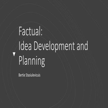 Factual development and planning pro forma | PPTX | Video Production | Content Production