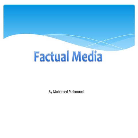 Factual media | PPTX