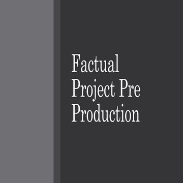 Factual Pre-Production | PPT