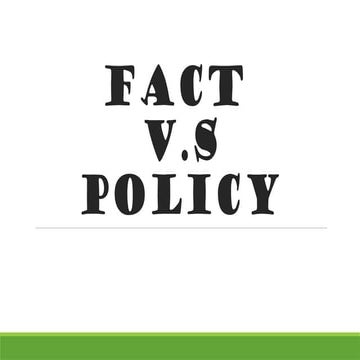 FACT versus POLICY (Difference between the two) | PPTX