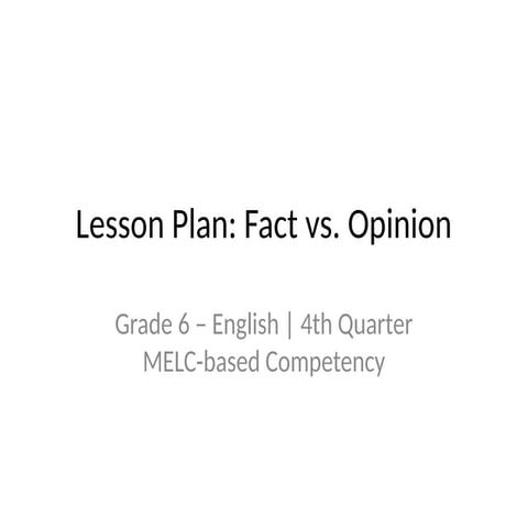 Grade 8 English Lesson (Facts vs. Opinion) | PPTX