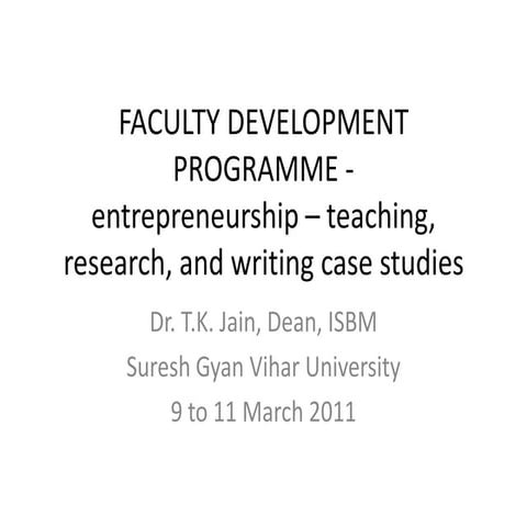 Faculty development programme entrepreneurship - teaching, research and ...