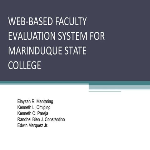 WEB-BASED FACULTY EVALUATION SYSTEM FOR MARINDUQUE STATE COLLEGE | PPT
