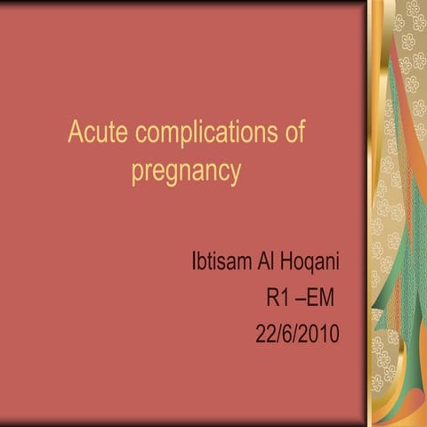 Acute complications of pregnancy | PPTX | Pregnancy | Reproductive Health