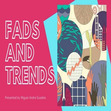Fads and Trends | PPTX
